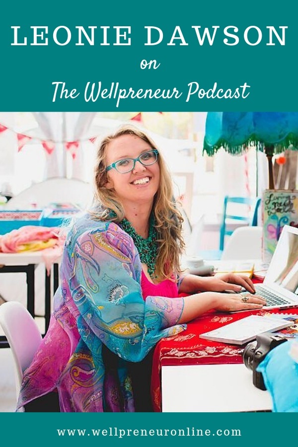 Running million dollar business with Leonie Dawson | Wellpreneur